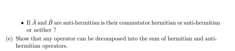 Solved (4 points) The operator is hermitian if Â Â The | Chegg.com