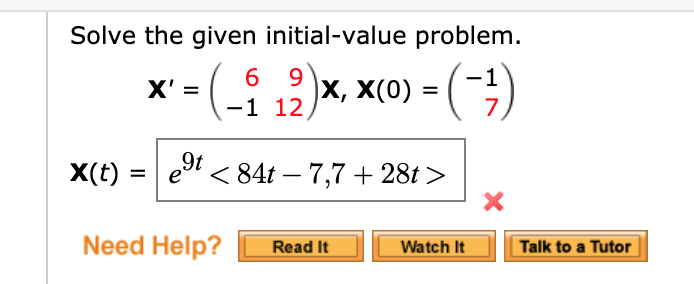 Solved Solve the given initial-value problem. 6 9 X' = X, | Chegg.com