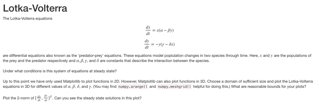 Solved Lotka-Volterra The Lotka-Volterra equations dx dy dt | Chegg.com
