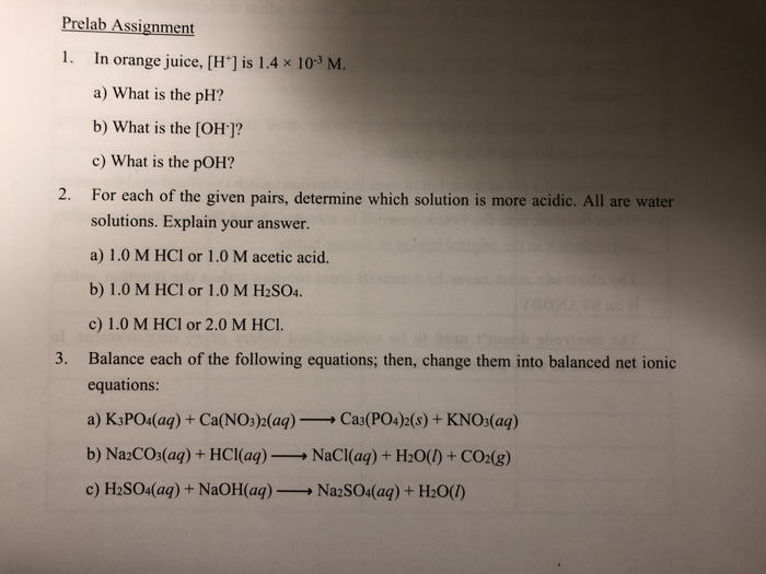 Solved Prelab Assignment 1. In orange juice, [H'] is 1.4 × | Chegg.com