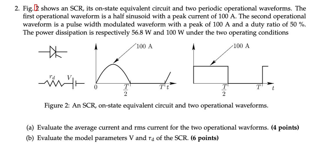 Solved 2. Fig. 2 shows an SCR, its on-state equivalent | Chegg.com
