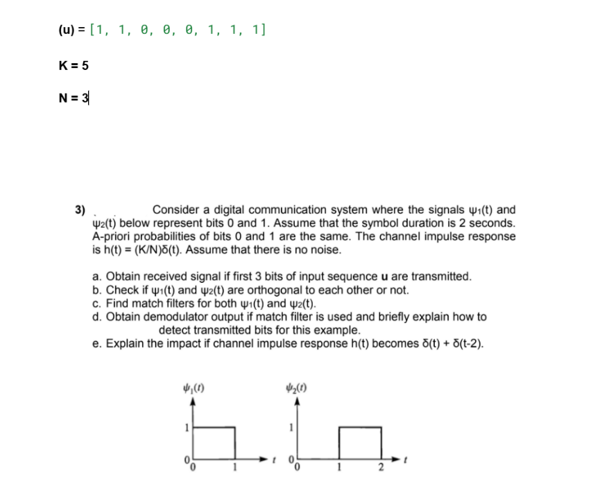 (u)=[1,1,0,0,0,1,1,1]K=5N=3Consider a digital | Chegg.com