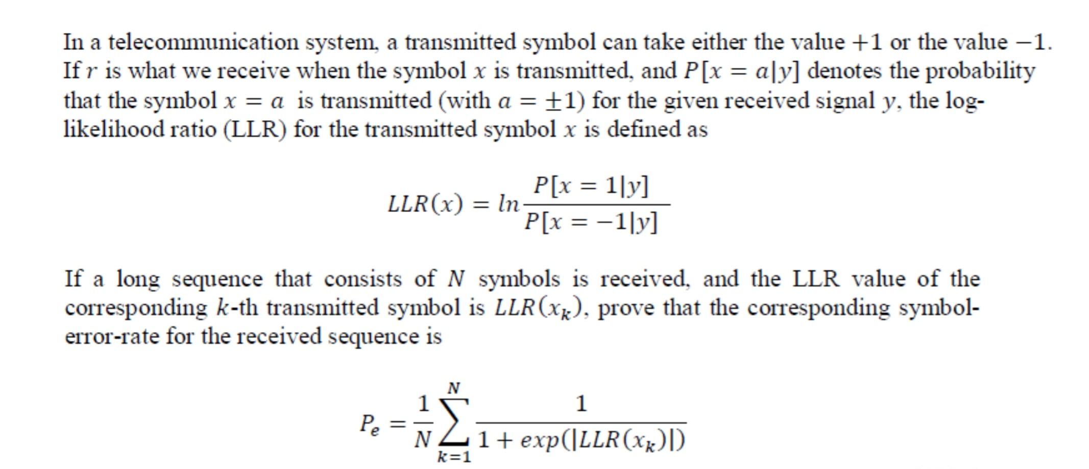 Solved In a telecommunication system, a transmitted symbol | Chegg.com