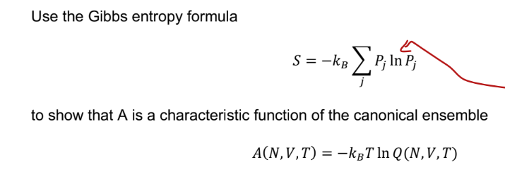 Solved Use the Gibbs entropy formula S=−kB∑jPjlnPP to show | Chegg.com