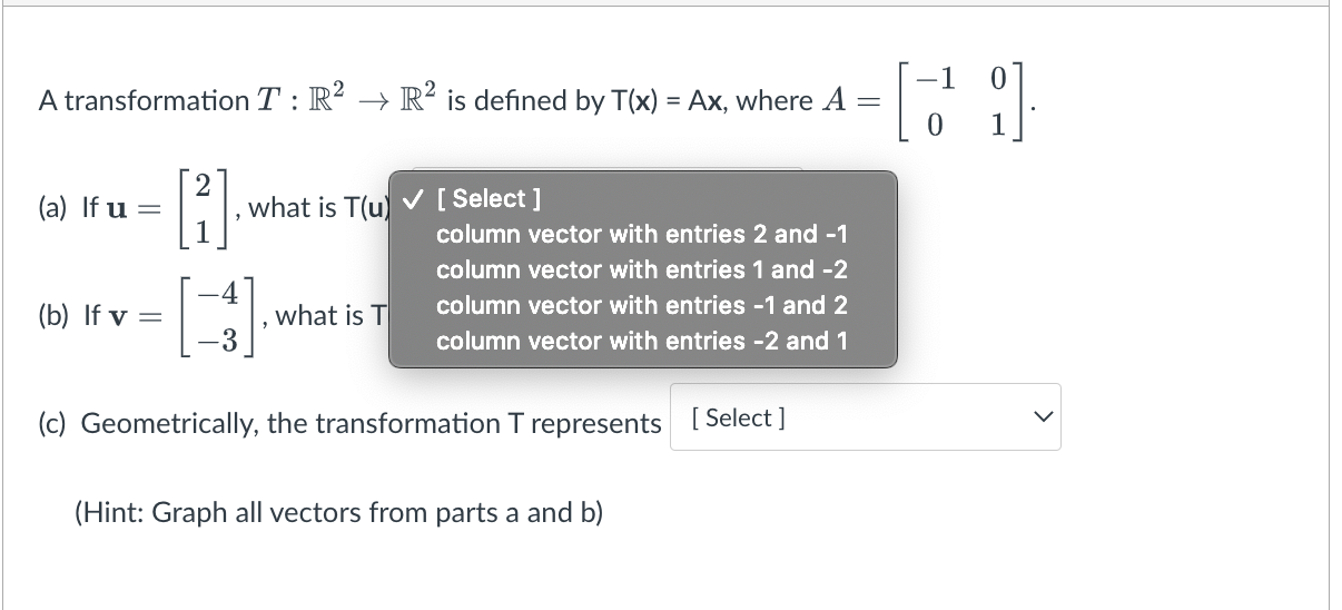 Solved A transformation T:R2→R2 is defined by T(x)=Ax, where | Chegg.com