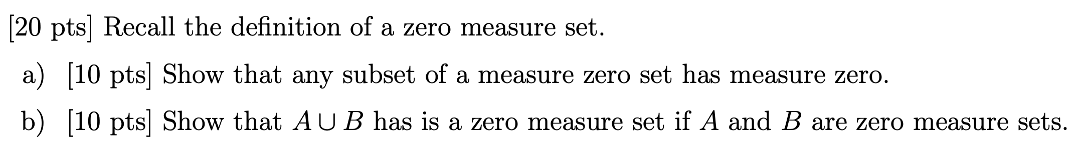 Solved (20 pts] Recall the definition of a zero measure set. | Chegg.com