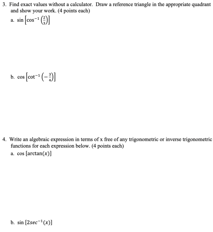 Solved 3. Find exact values without a calculator. Draw a | Chegg.com