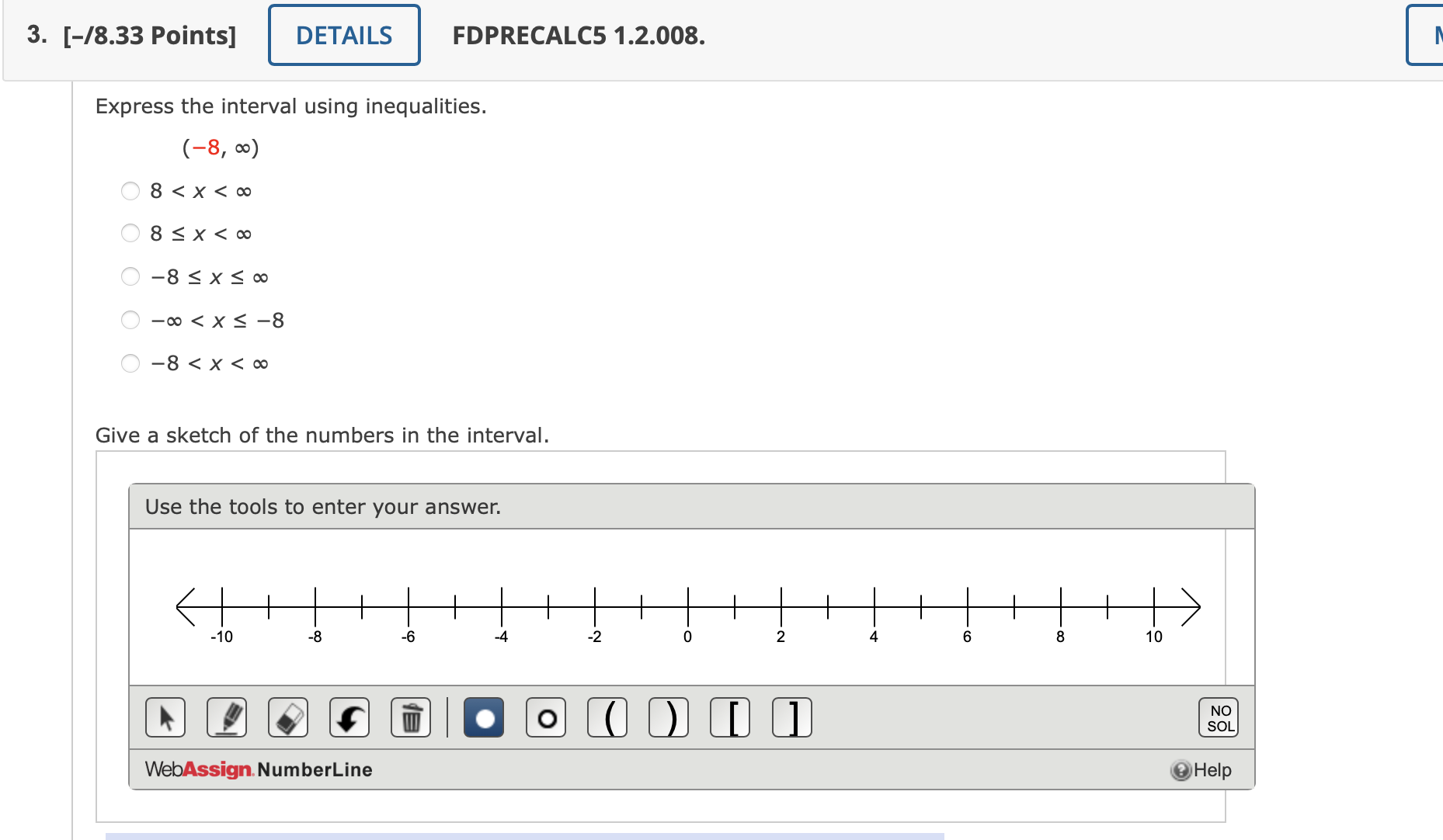 Solved Express the interval using inequalities. 8 | Chegg.com