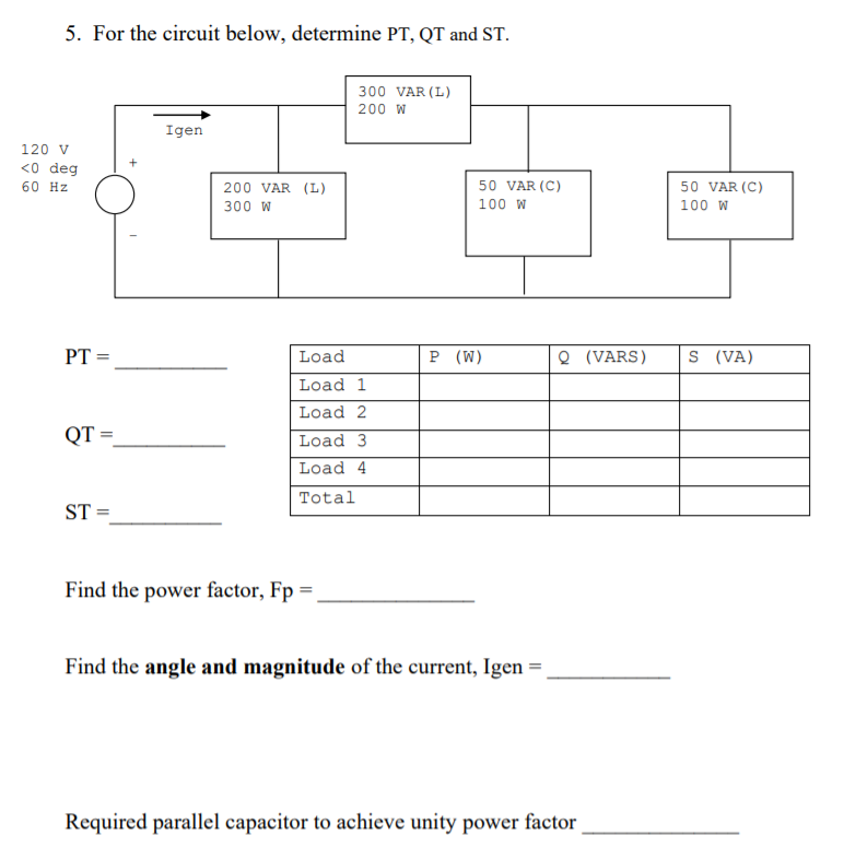 Solved 5. For the circuit below, determine PT, QT and ST. | Chegg.com