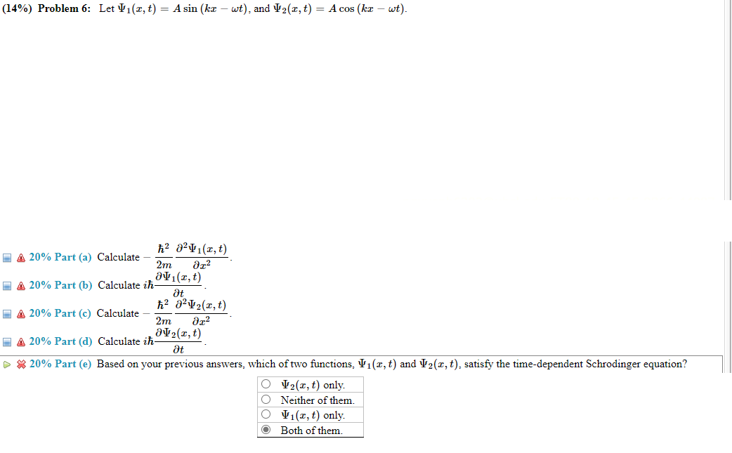 Solved (14\%) Problem 6: Let Ψ1(x,t)=Asin(kx−ωt), and | Chegg.com