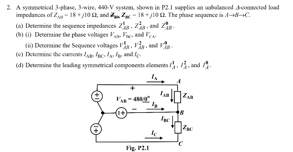 Solved 2. A symmetrical 3-phase, 3-wire, 440-V system, shown | Chegg.com