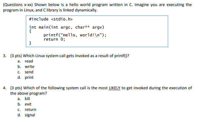 Solved (Questions X-xx) Shown below is a hello world program | Chegg.com