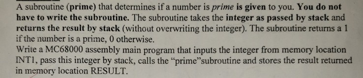 Solved A subroutine (prime) that determines if a number is | Chegg.com