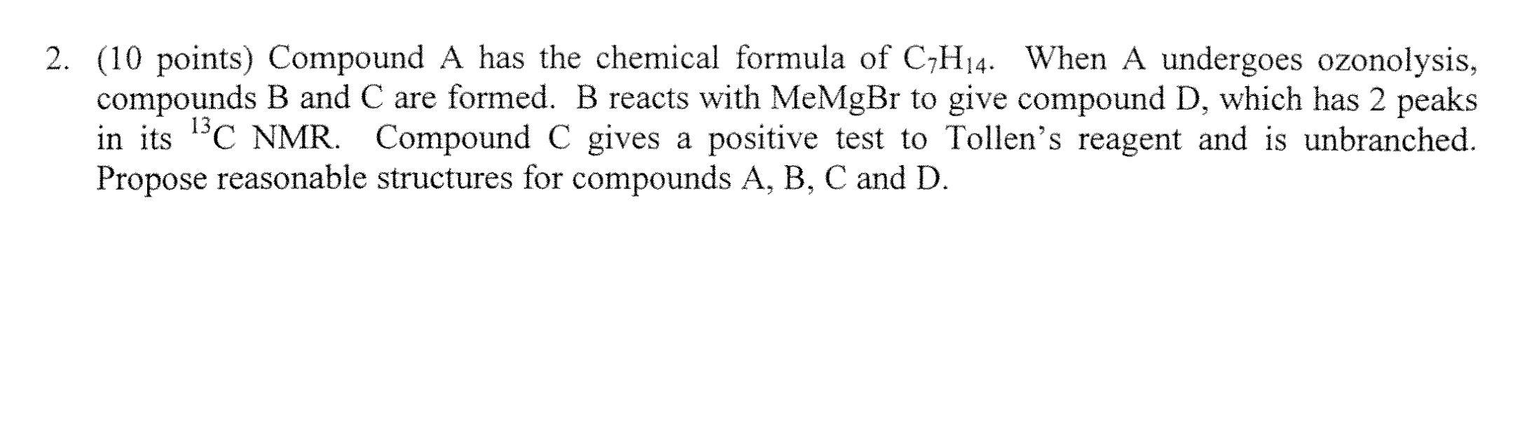Solved (10 ﻿points) ﻿Compound A has the chemical formula of | Chegg.com