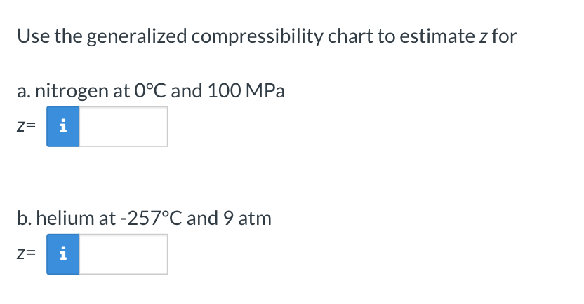 Solved Use the generalized compressibility chart to estimate | Chegg.com
