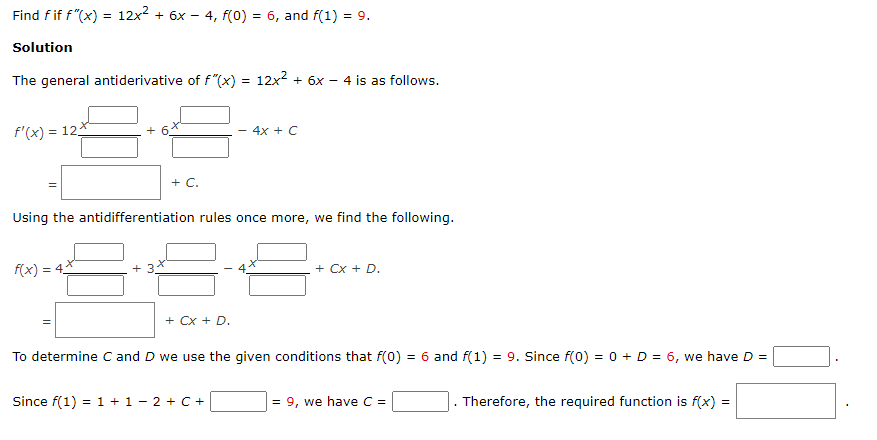 Solved Find f if f′′(x)=12x2+6x−4,f(0)=6, and f(1)=9. | Chegg.com