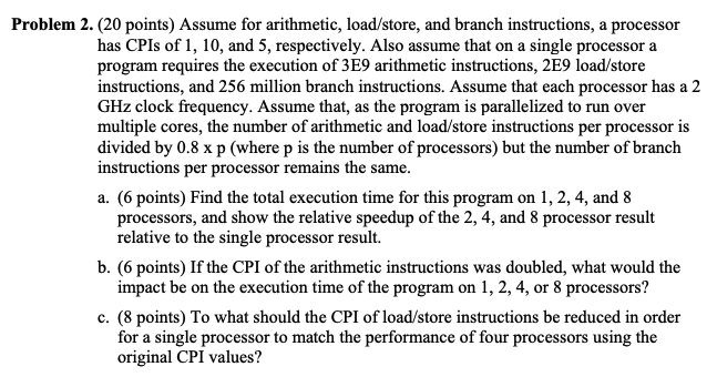 blem 2. ( 20 points) Assume for arithmetic, | Chegg.com