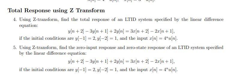 Solved Total Response using Z Transform 4. Using | Chegg.com
