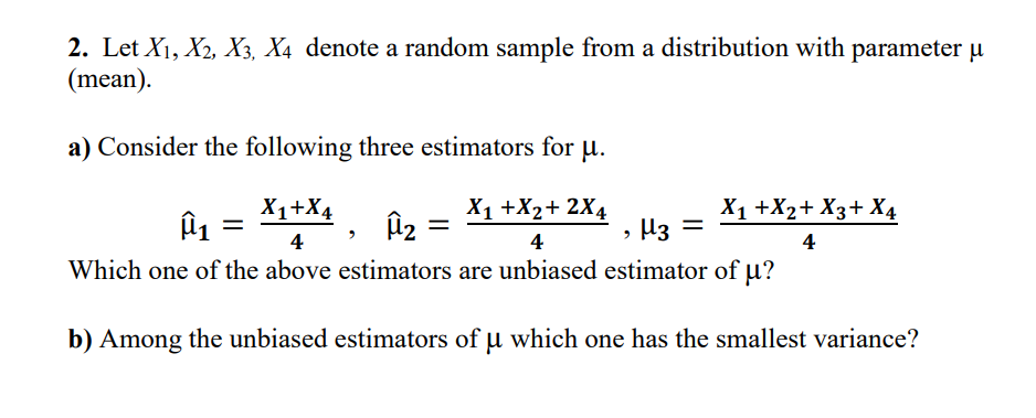 Solved 2. Let X1, X2, X3, X4 denote a random sample from a | Chegg.com