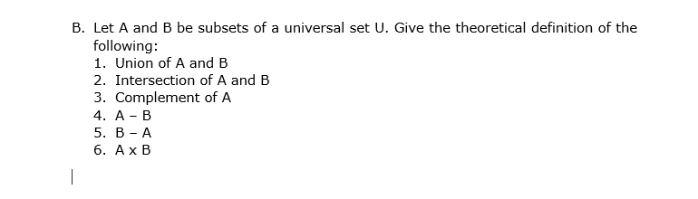 Solved B. Let A and B be subsets of a universal set U. Give | Chegg.com
