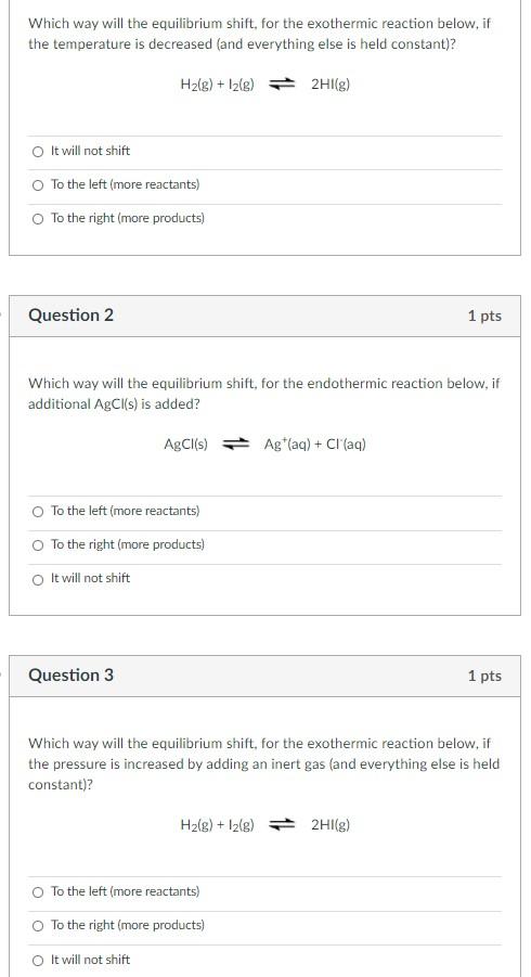 Solved Which way will the equilibrium shift, for the | Chegg.com