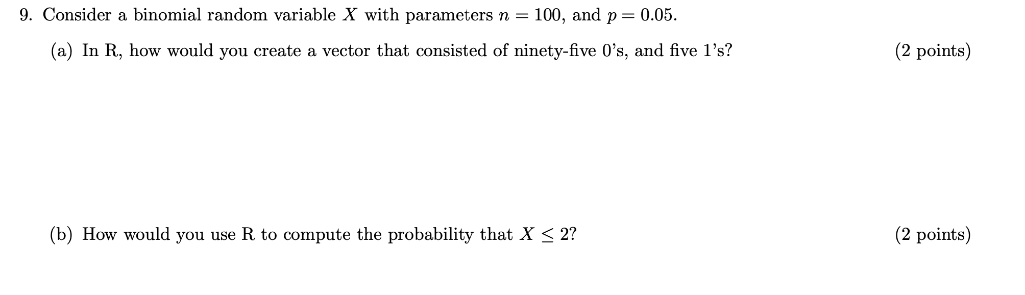 Solved 9. Consider a binomial random variable X with | Chegg.com