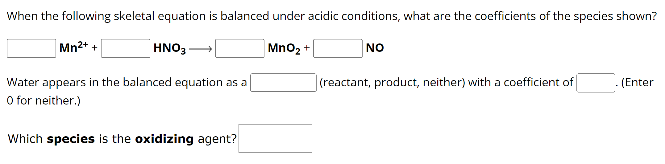 Solved When the following skeletal equation is balanced | Chegg.com