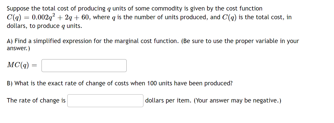 Solved Suppose the total cost of producing q units of some | Chegg.com