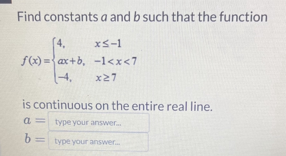 Find constants a and b such that the function | Chegg.com