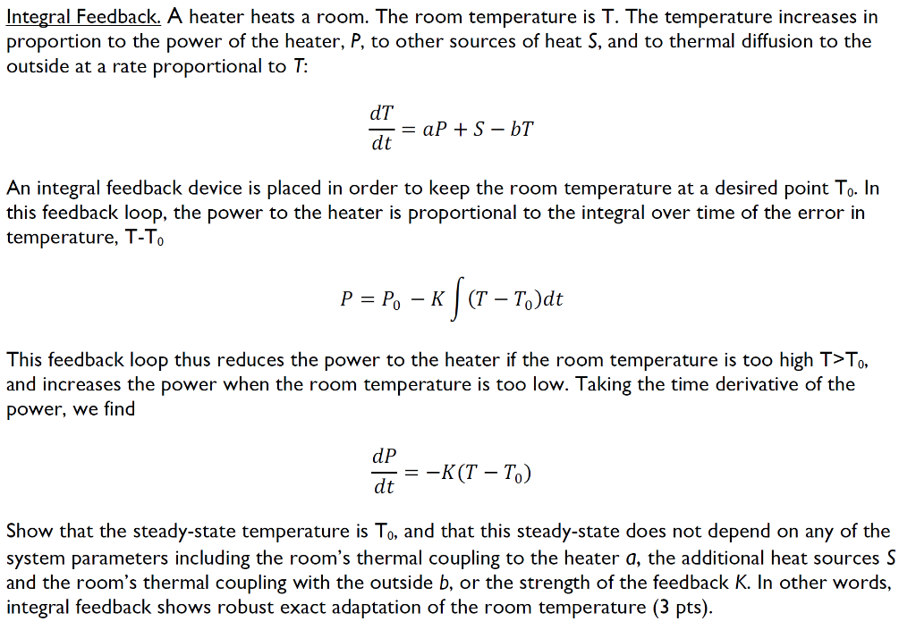 Solved Integral Feedback. A heater heats a room. The room | Chegg.com