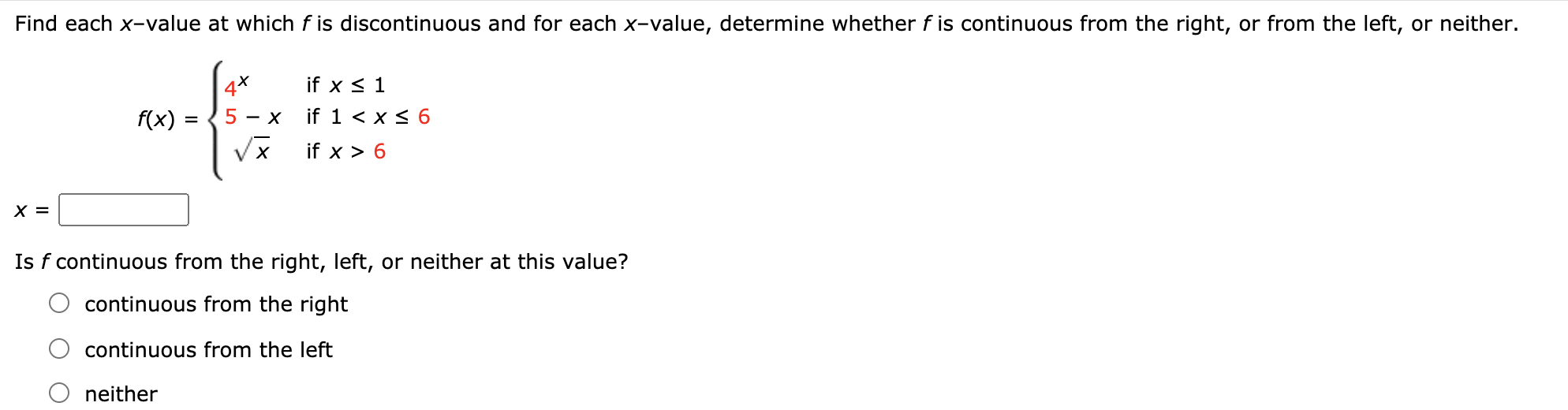 Solved Find each x-value at which f is discontinuous and for | Chegg.com