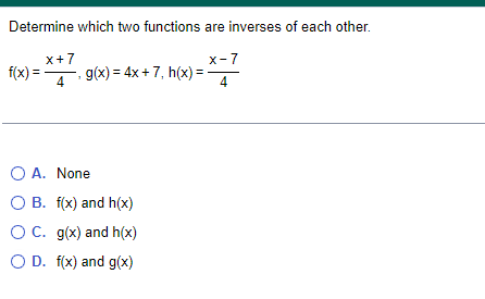 Solved Determine which two functions are inverses of each | Chegg.com