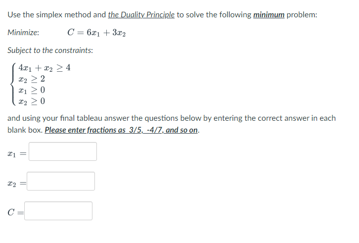 Solved Use the simplex method and the Duality Principle to | Chegg.com