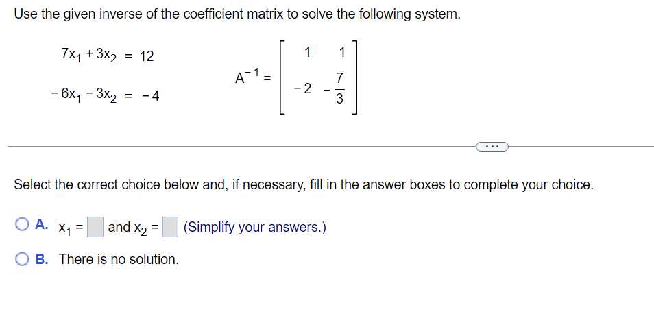 Solved Use the given inverse of the coefficient matrix to | Chegg.com