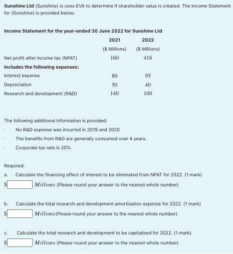Sunshine Ltd (Sunshine) is uses EVA to determine if | Chegg.com