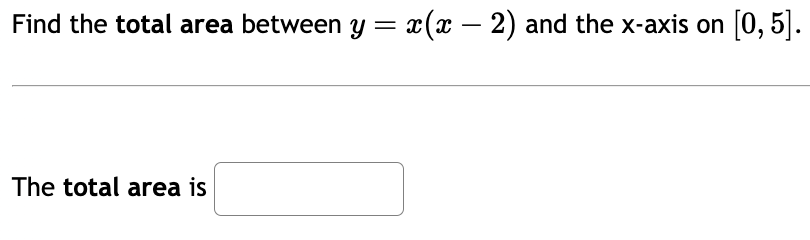 Solved Find the total area between y=x(x−2) and the x-axis | Chegg.com
