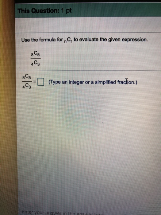 Solved This Question: 1 pt Use the formula for nCr to | Chegg.com