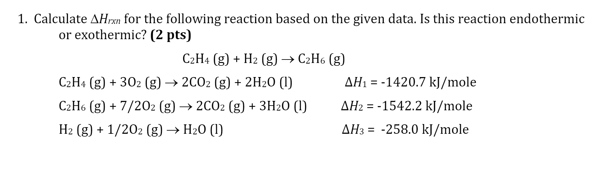 Solved 1 Calculate Ahrxn For The Following Reaction Based