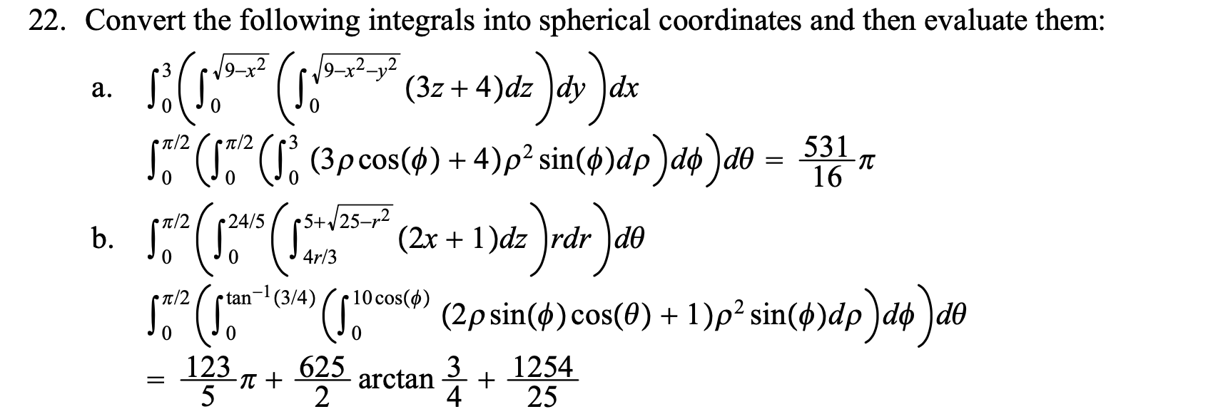 Solved 22. Convert the following integrals into spherical | Chegg.com