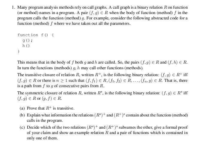 1. Many program analysis methods rely on call graphs. | Chegg.com