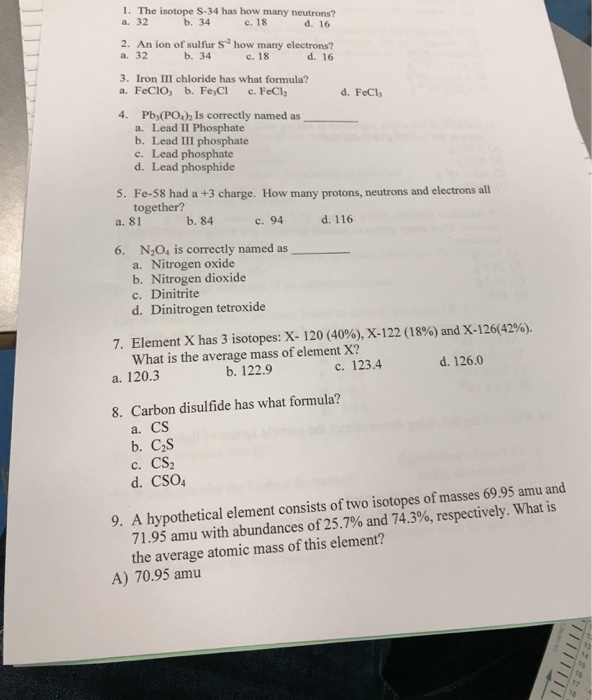 Solved 1· The isotope S-34 has how many neutrons? a. 32 b. | Chegg.com