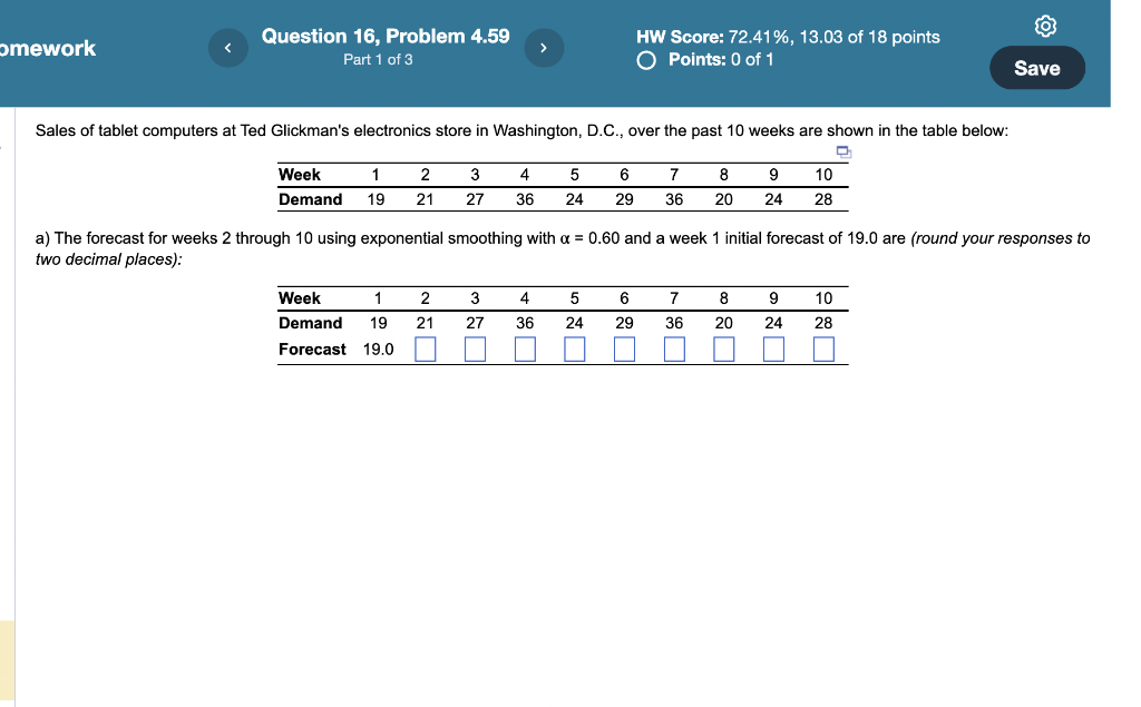 Solved a) The forecast for weeks 2 through 10 using | Chegg.com