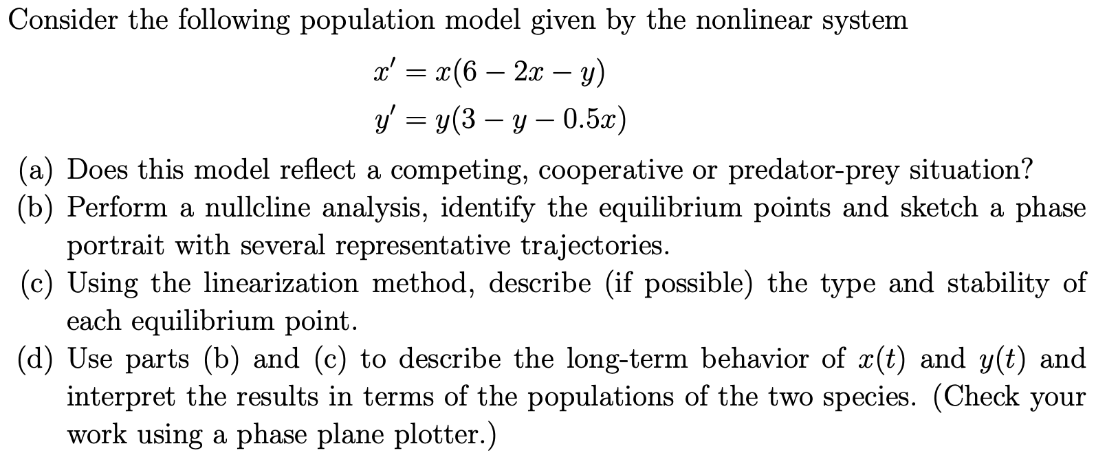 Solved Consider the following population model given by the | Chegg.com