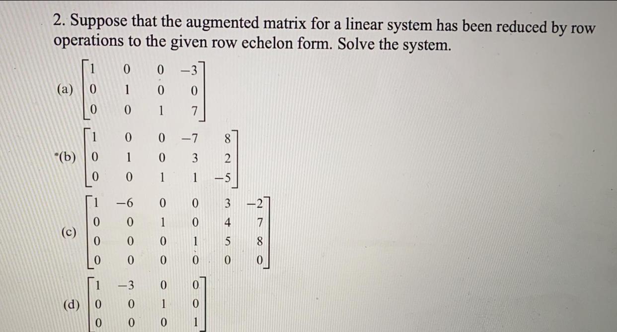 Solved 2 Suppose That The Augmented Matrix For A Linear