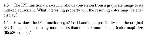 Solved 4.3 The IPT function gray2 ind allows conversion from | Chegg.com