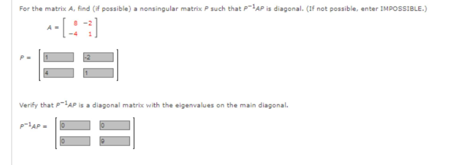 Solved For the matrix A, find (if possible) a nonsingular | Chegg.com