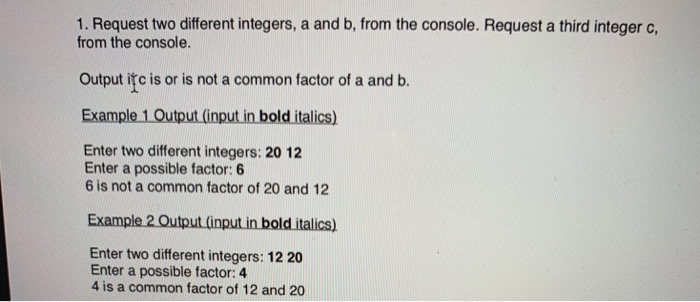 Solved 1. Request two different integers, a and b, from the | Chegg.com