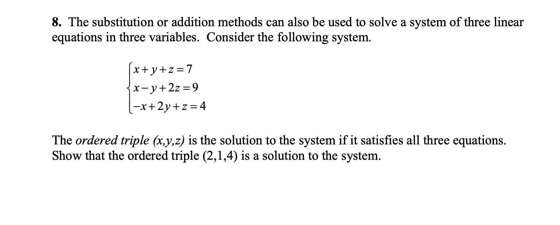 Solved The substitution or addition methods can also be used | Chegg.com