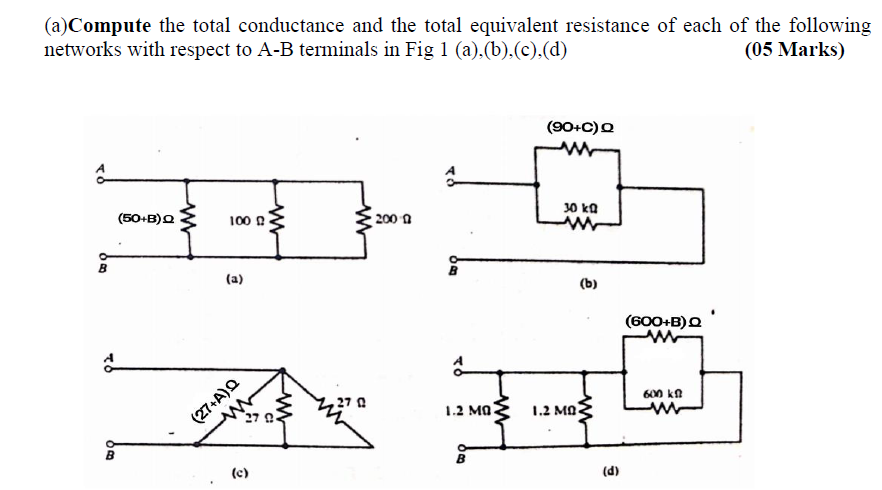 Solved (a)Compute the total conductance and the total | Chegg.com