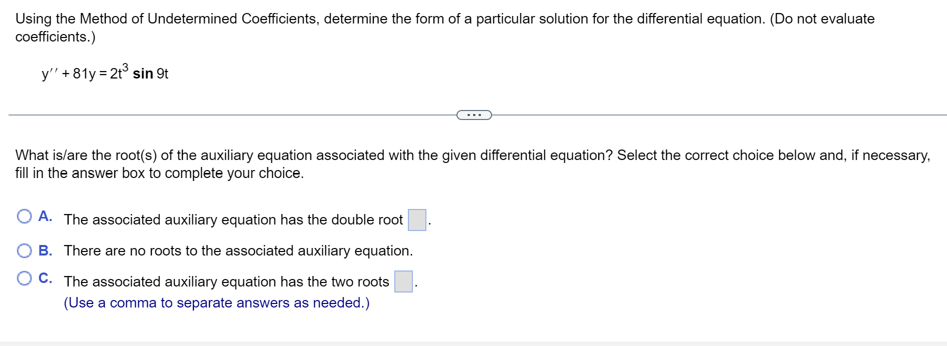 [Solved]: Using the Method of Undetermined Coefficients, d